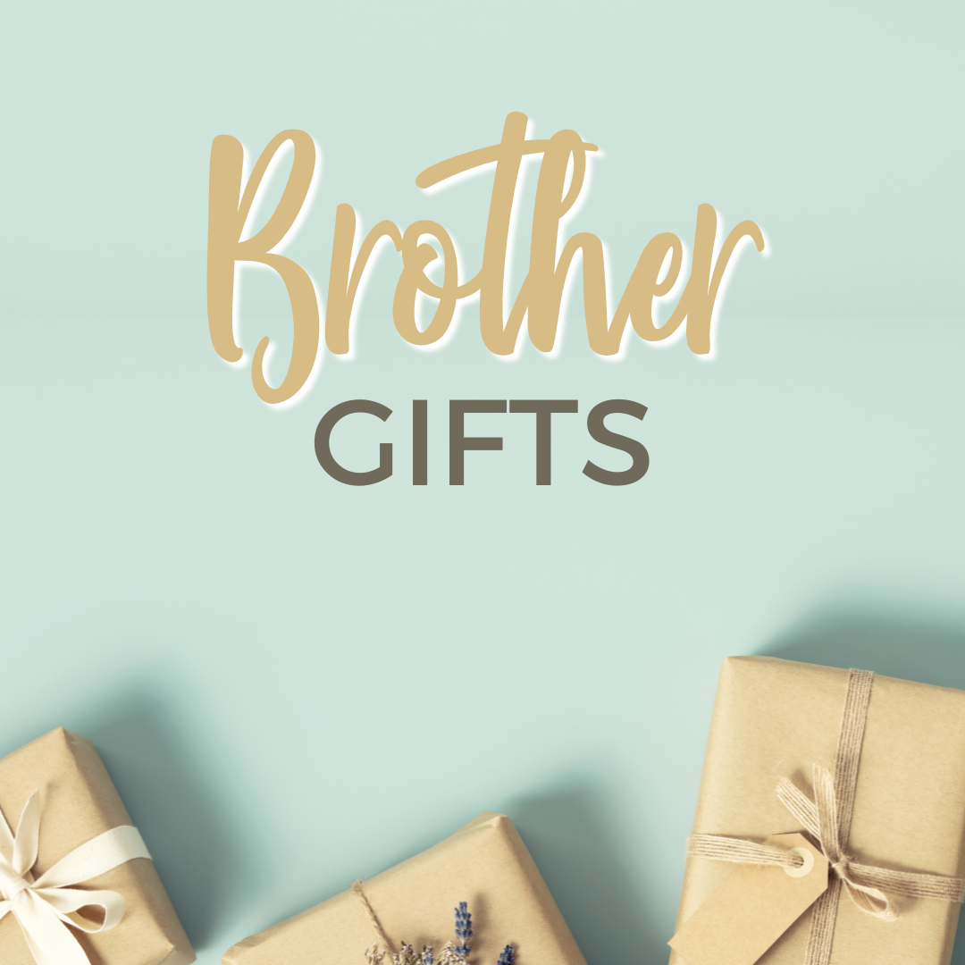 Brother Gifts – The Celebration Store